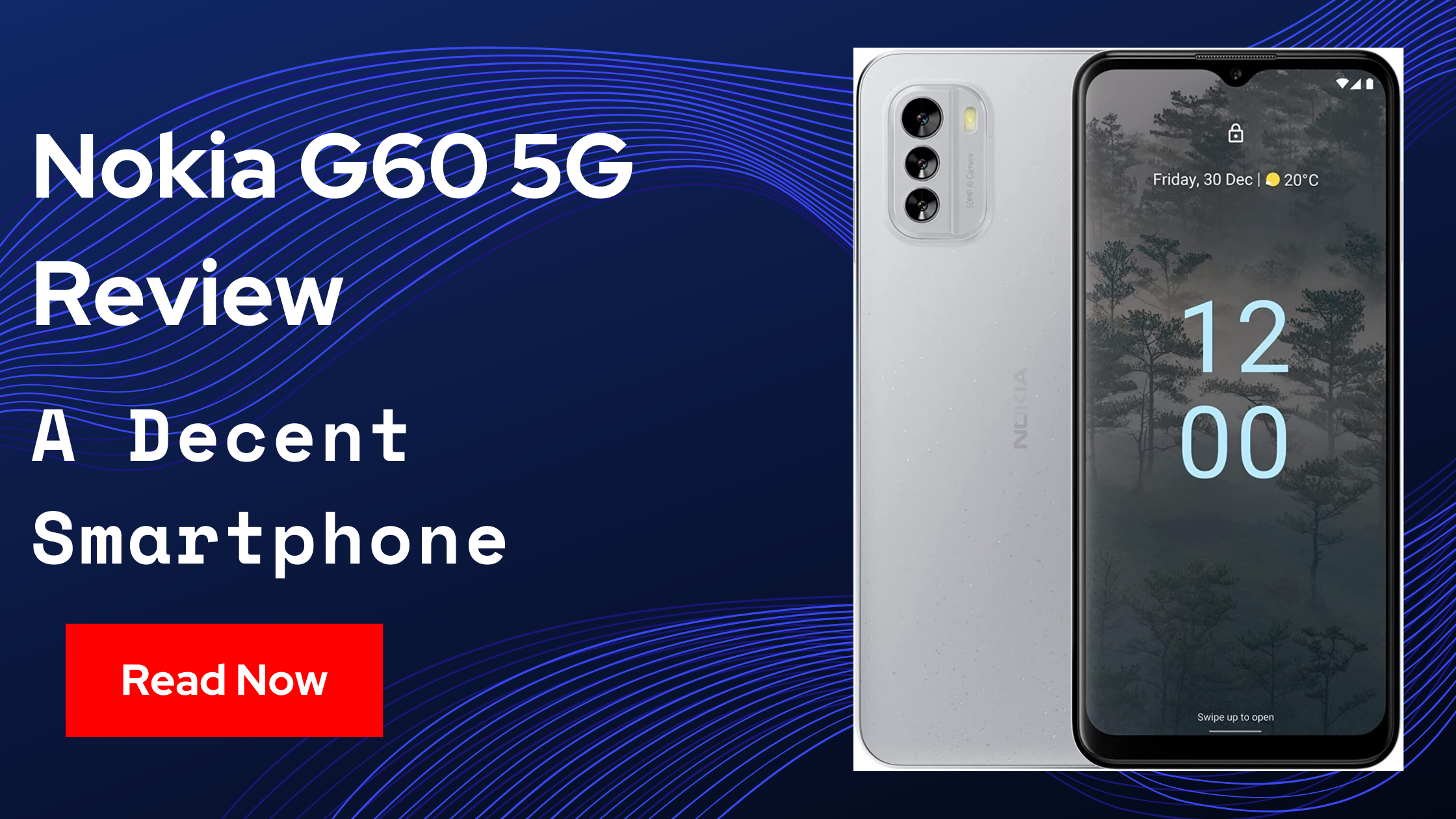 Nokia G60 5G Review- A Decent Smartphone - Byteable Tech